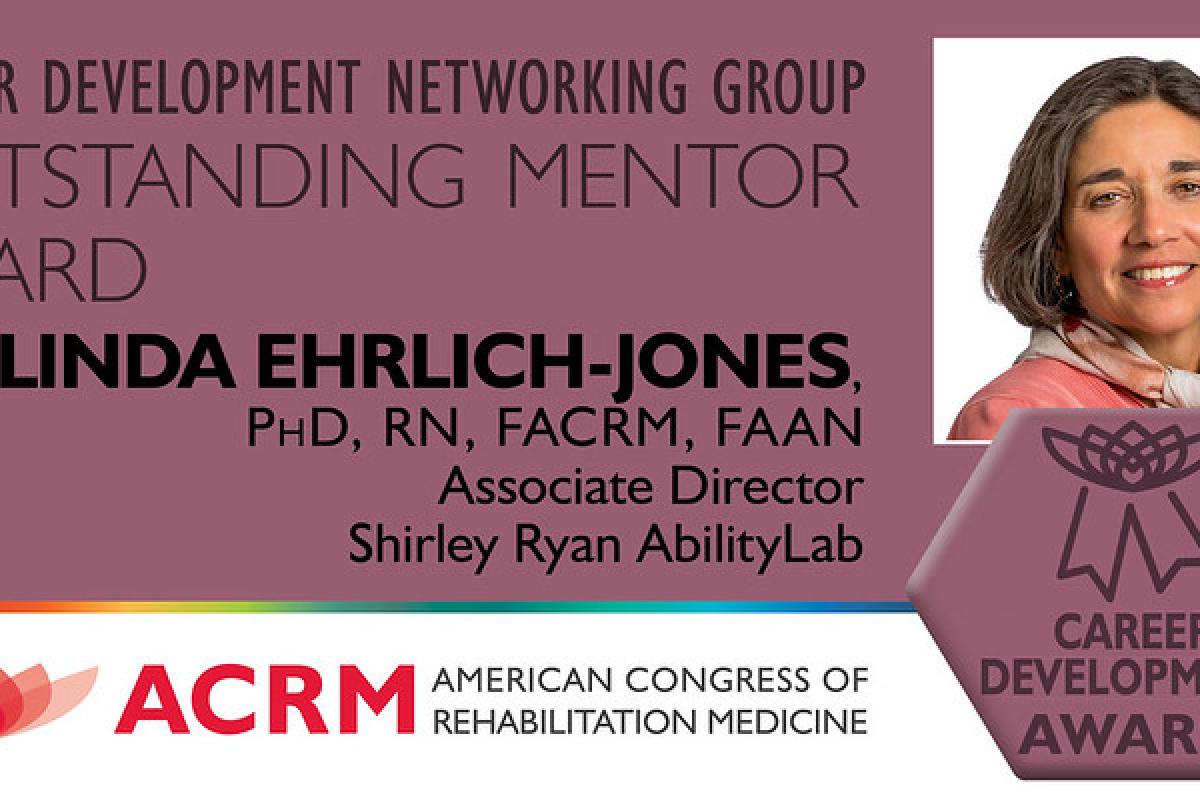 Center for Rehabilitation Outcomes Research Associate Director, Linda Ehrlich-Jones, PhD, RN ...